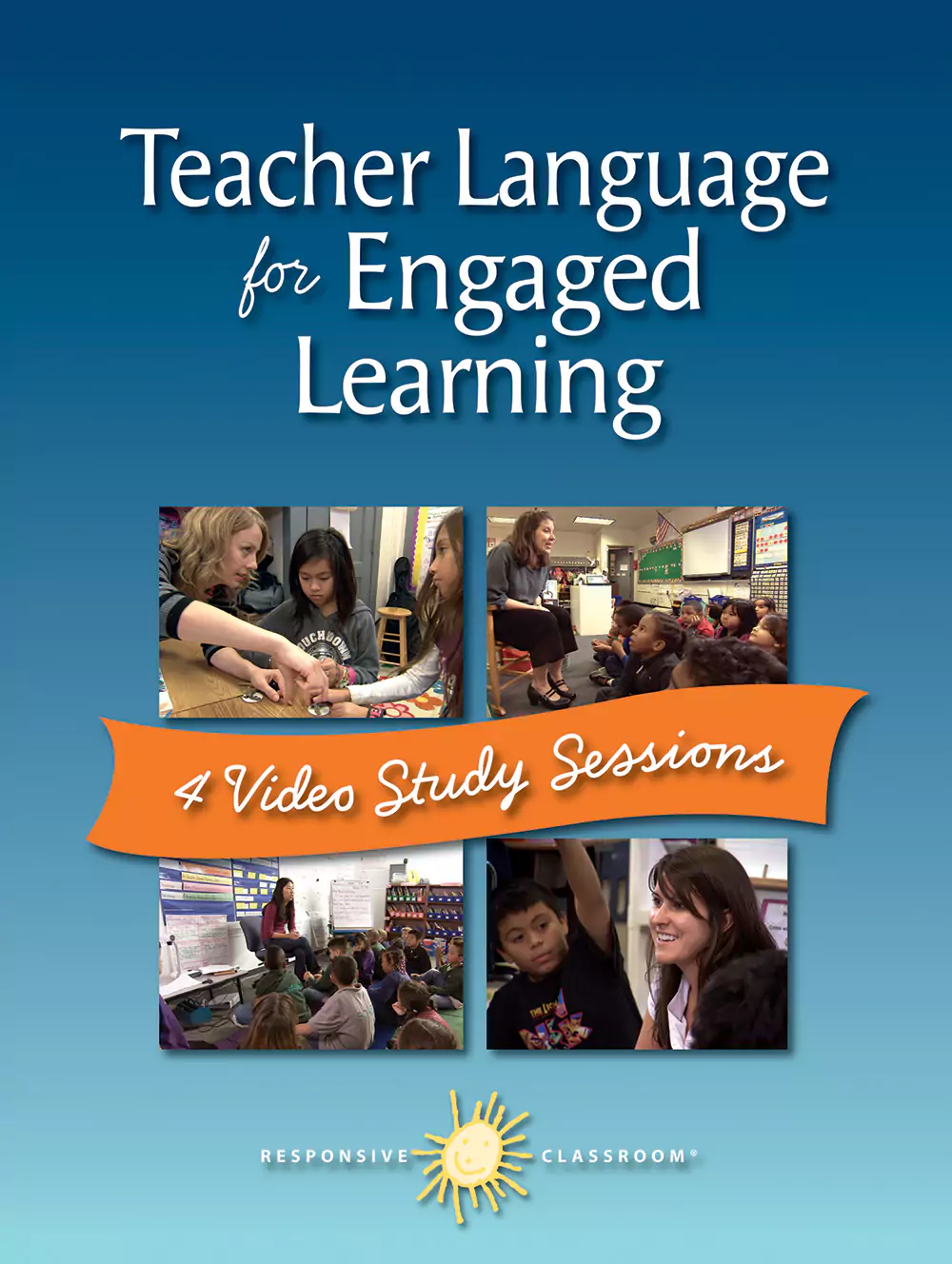 Teacher Language for Engaged Learning Kit | Responsive Classroom