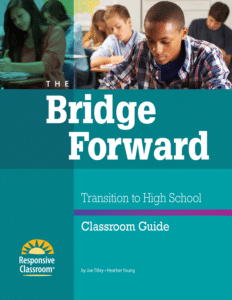 The Bridge Forward: Transition to High School (Classroom Guide ...
